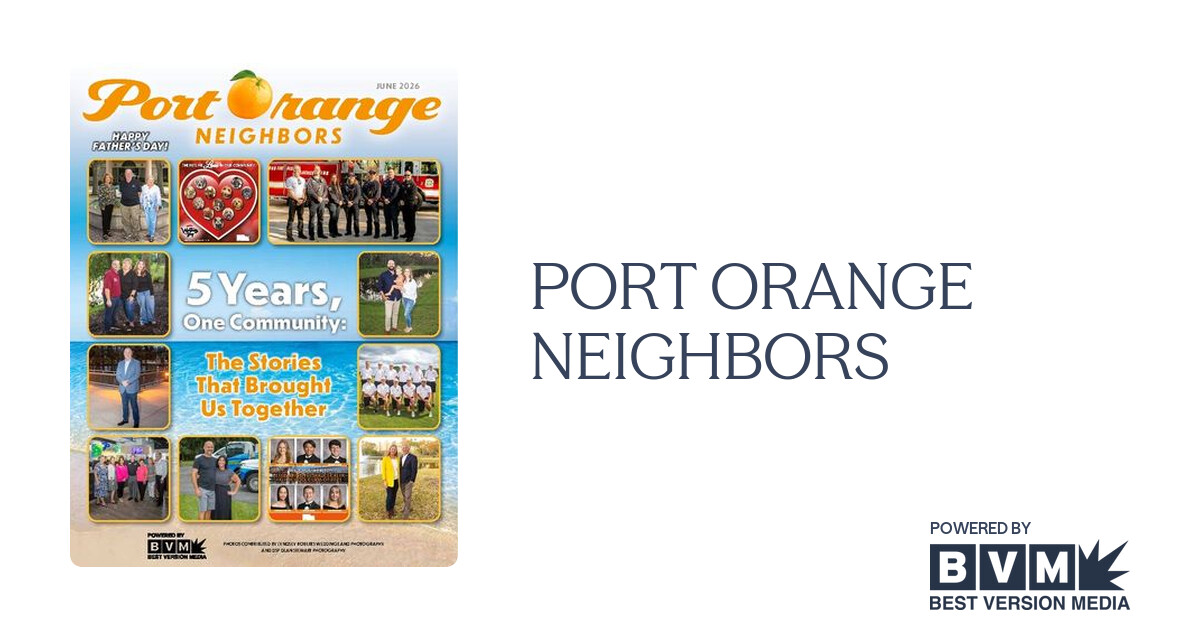 Port Orange Neighbors Magazine | Local Port Orange, FL News & Events