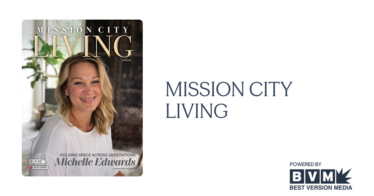 Mission City Living Magazine | Local Mission, BC News & Events